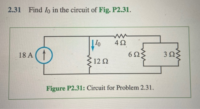 Solved 2.31 Find Io in the circuit of Fig. P2.31. ||ο 4 Ω 6 | Chegg.com