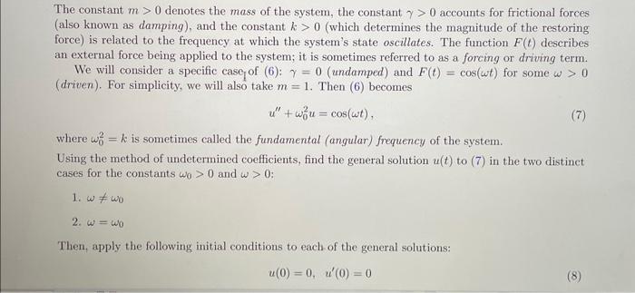 Solved Problem 4: Undamped Driven Harmonic Oscillator. | Chegg.com