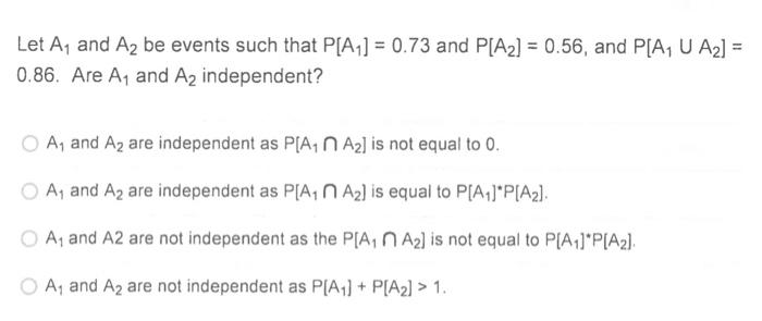 Solved Let A1 and A2 be events such that P[A1]=0.73 and | Chegg.com