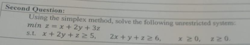 Solved Second Question: Using the simplex method, solve the | Chegg.com