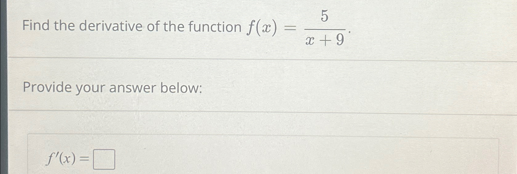 Solved Find The Derivative Of The Function F X 5x 9provide