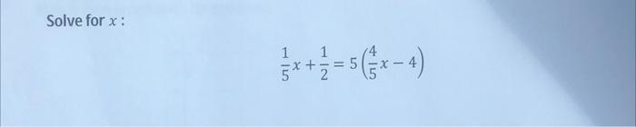 Solved Solve for x : | Chegg.com
