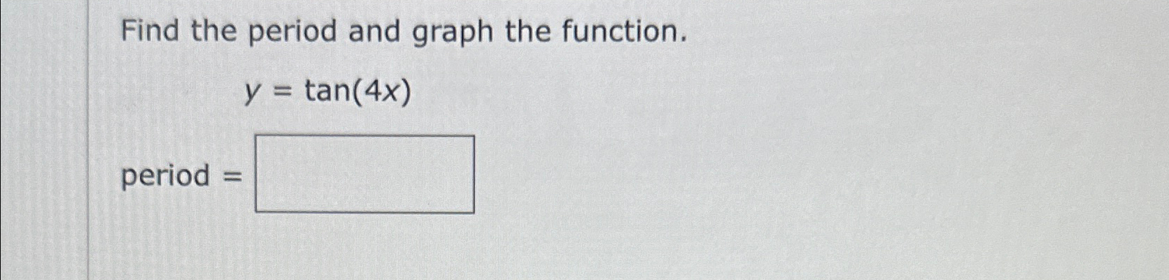 Solved Find the period and graph the | Chegg.com