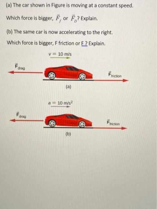 Solved (a) The car shown in Figure is moving at a constant | Chegg.com