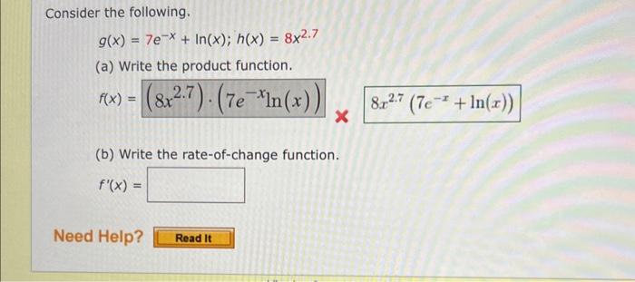 Solved Consider the following. g(x)=7e−x+ln(x);h(x)=8x2.7 | Chegg.com