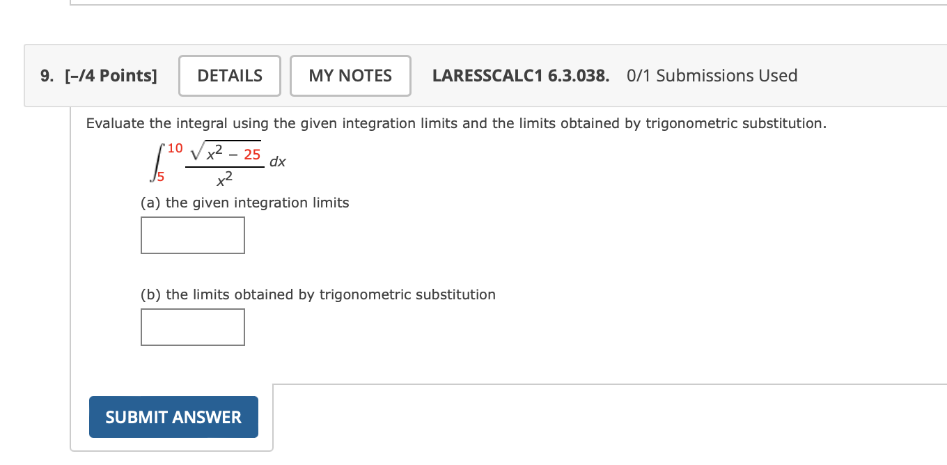 Solved [-4 ﻿Points]Evaluate the integral using the given | Chegg.com