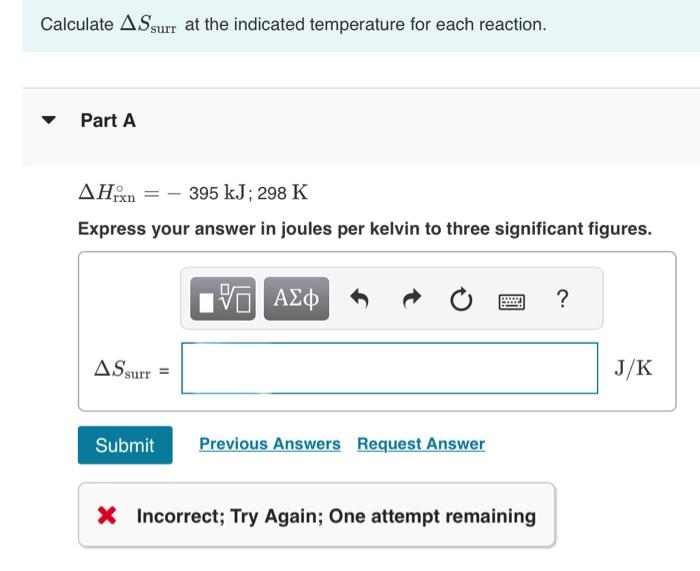 Solved Calculate ΔSsurr at the indicated temperature for | Chegg.com