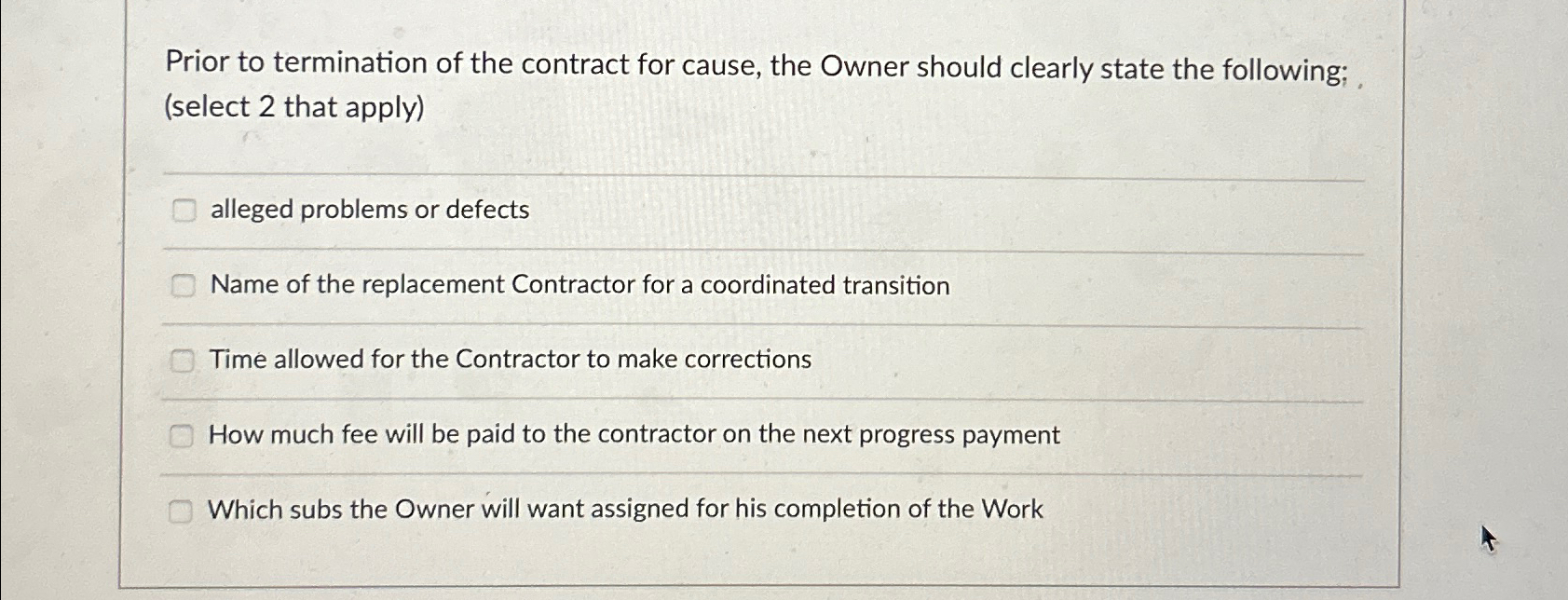 Solved Prior to termination of the contract for cause, the | Chegg.com
