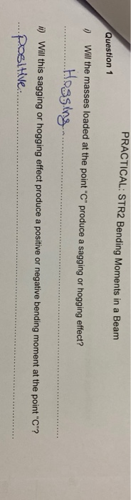 Solved PRACTICAL: STR2 Bending Moments in a Beam Question 1 | Chegg.com