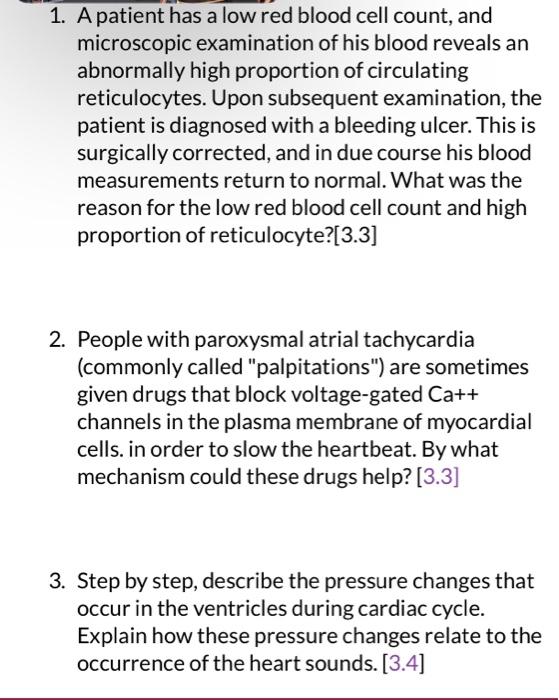 Solved 1. A patient has a low red blood cell count, and | Chegg.com
