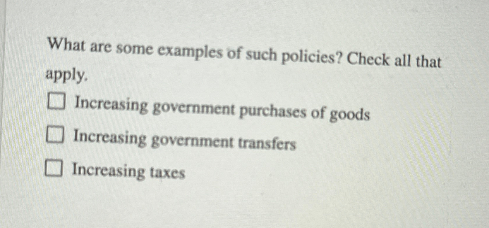 Solved What are some examples of such policies? Check all | Chegg.com