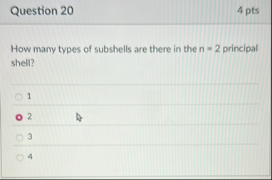 Solved Question 204 ﻿ptsHow many types of subshells are | Chegg.com