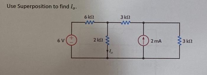 Solved Use Superposition to find Io. | Chegg.com