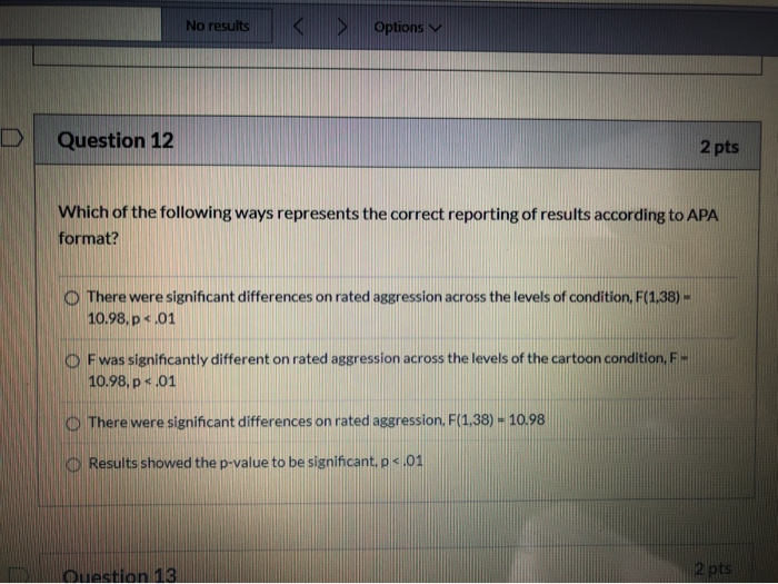 Solved No results > Options Question 12 2 pts Which of the | Chegg.com