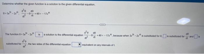 Solved Determine whether the given function is a solution to | Chegg.com