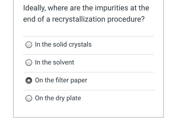 Solved Suppose, after recrystallization and subsequent | Chegg.com