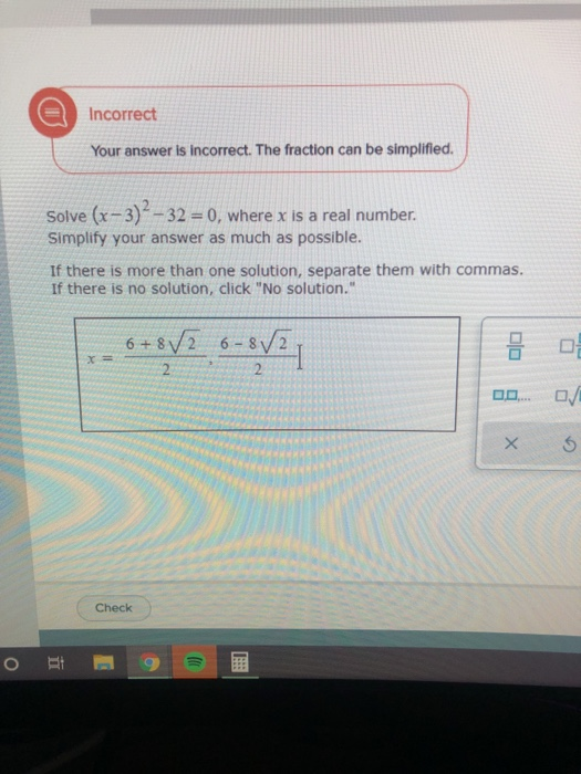 Solved Incorrect Your answer is incorrect. The fraction can | Chegg.com