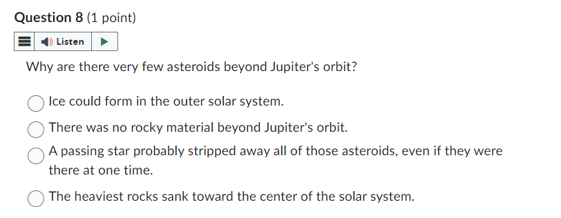 Solved Question 8 (1 ﻿point)Why are there very few asteroids | Chegg.com