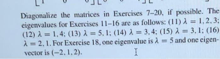 Solved Diagonalize the matrices in Exercises 7-20, if | Chegg.com