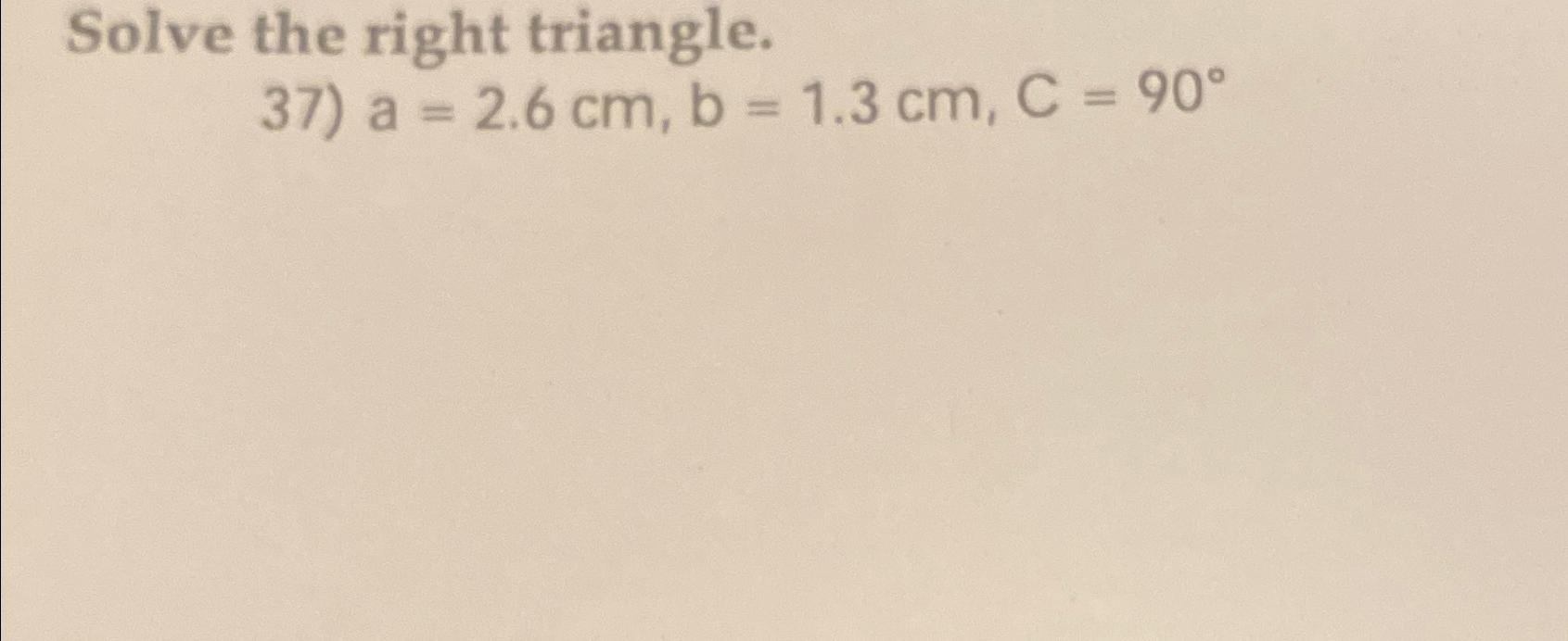 Solved Solve the right triangle. ﻿37 | Chegg.com