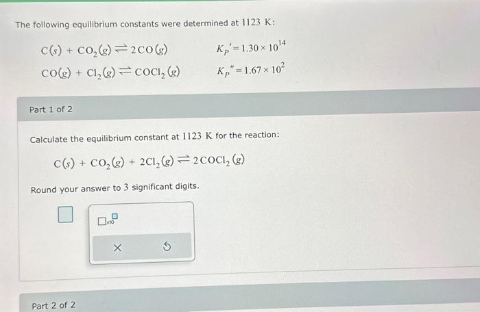 Solved The following equilibrium constants were determined | Chegg.com