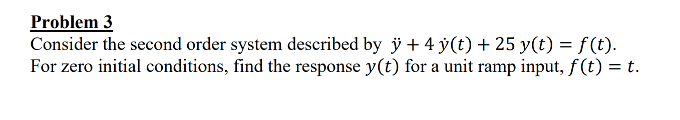 Solved Problem 3Consider the second order system described | Chegg.com