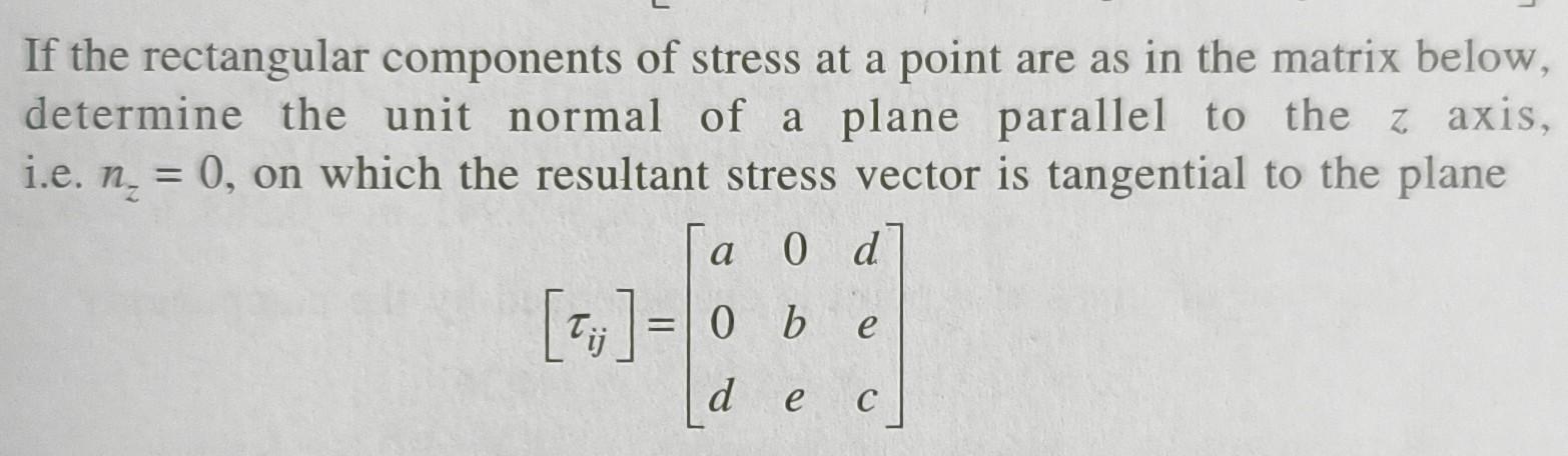 Solved If the rectangular components of stress at a point | Chegg.com