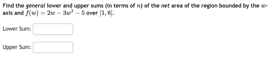 Solved Find the general lower and upper sums (in terms of | Chegg.com