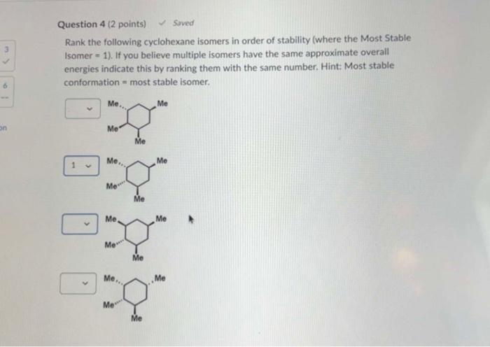 Solved Rank the following cyclohexane isomers in order of | Chegg.com