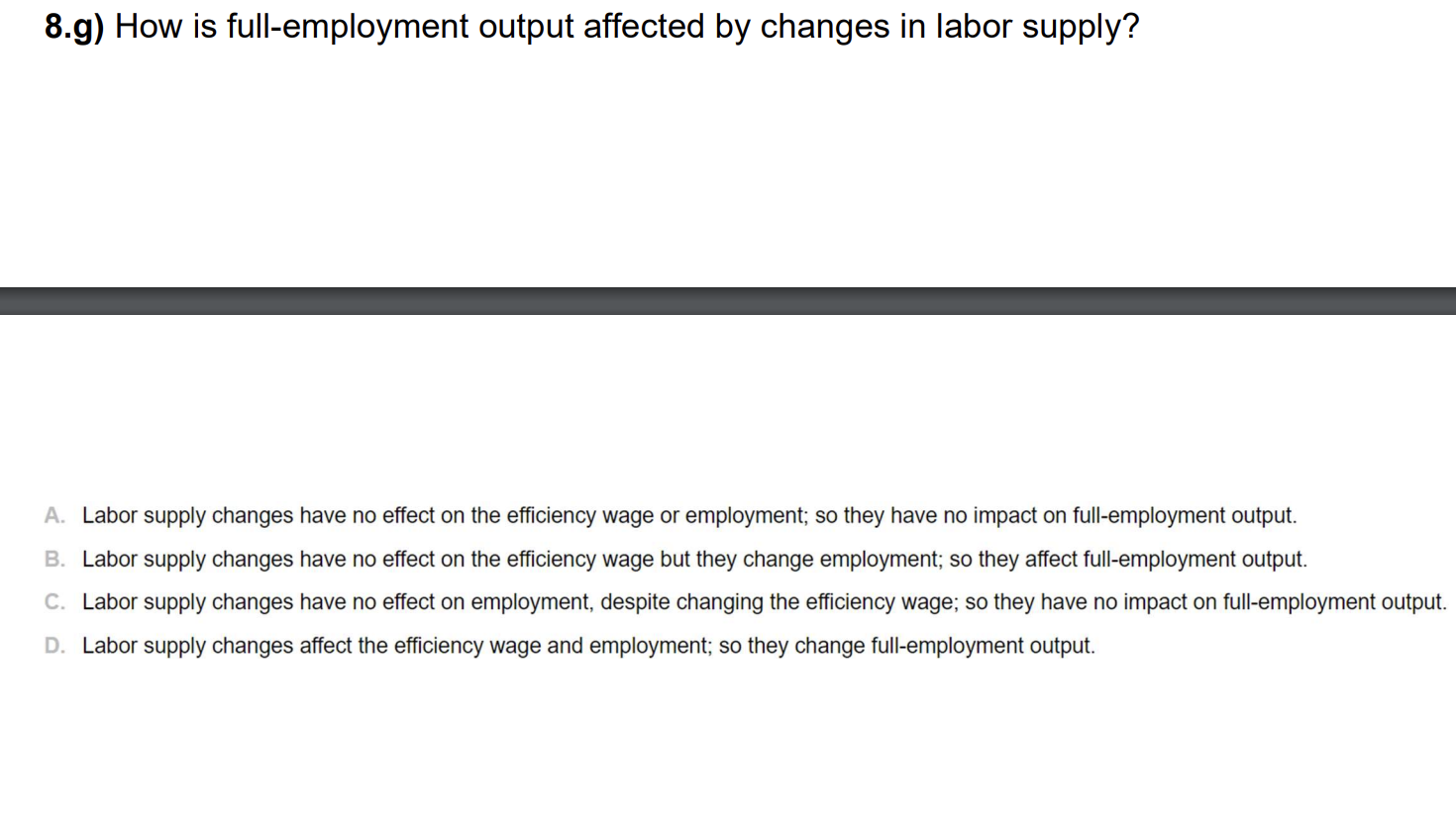 Solved 8.g) ﻿How is full-employment output affected by | Chegg.com