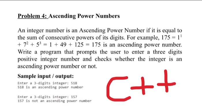 Solved Problem 4: Ascending Power Numbers An integer number | Chegg.com