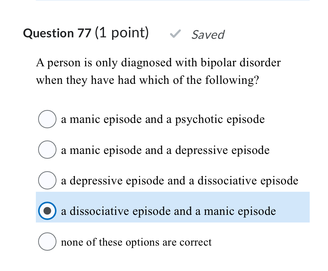 Solved Question 77 (1 ﻿point) ﻿SavedA person is only | Chegg.com