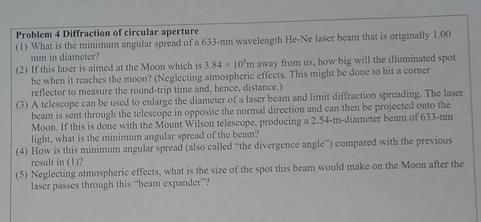 Solved Problem 4 Diffraction of circular aperture (1) What | Chegg.com