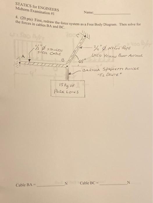 Solved STATICS for ENGINEERS Midterm Examination #1 Name: 4. | Chegg.com