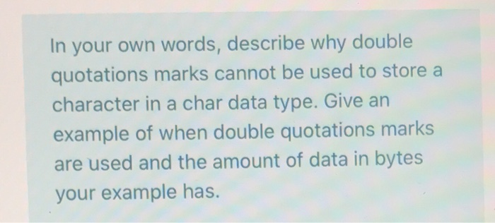 Solved In your own words, describe why double quotations | Chegg.com