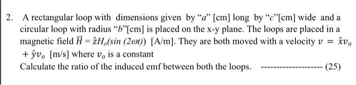 2. A rectangular loop with dimensions given by " a " | Chegg.com