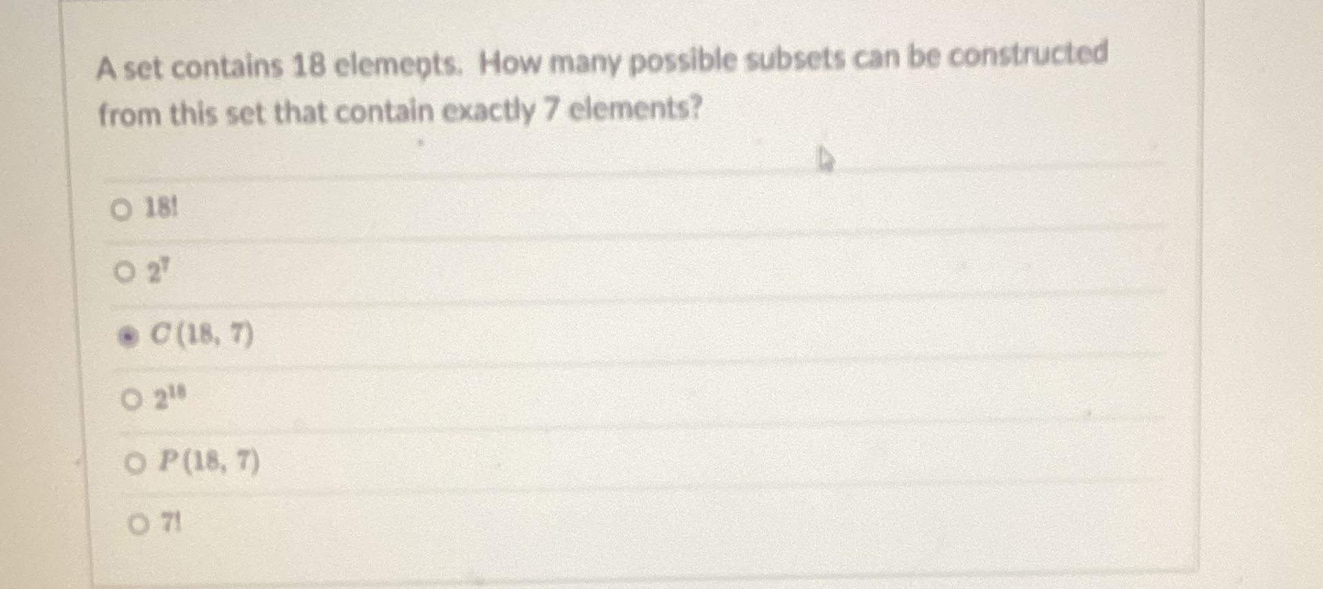 Solved A set contains 18 ﻿elemepts. How many possible | Chegg.com