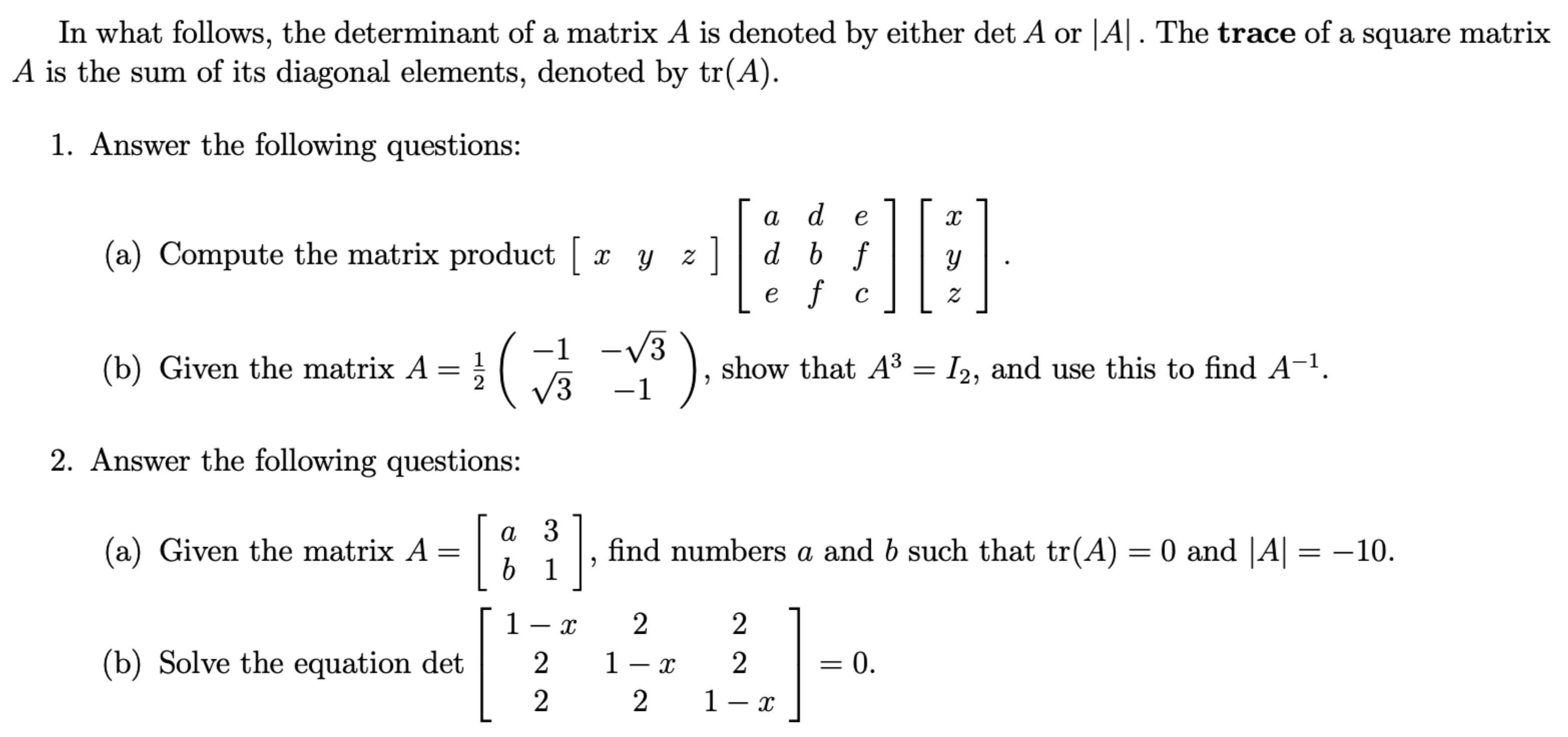 Solved In what follows, the determinant of a matrix A ﻿is | Chegg.com
