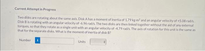 Solved Two disks are rotating about the same axis. Disk A | Chegg.com