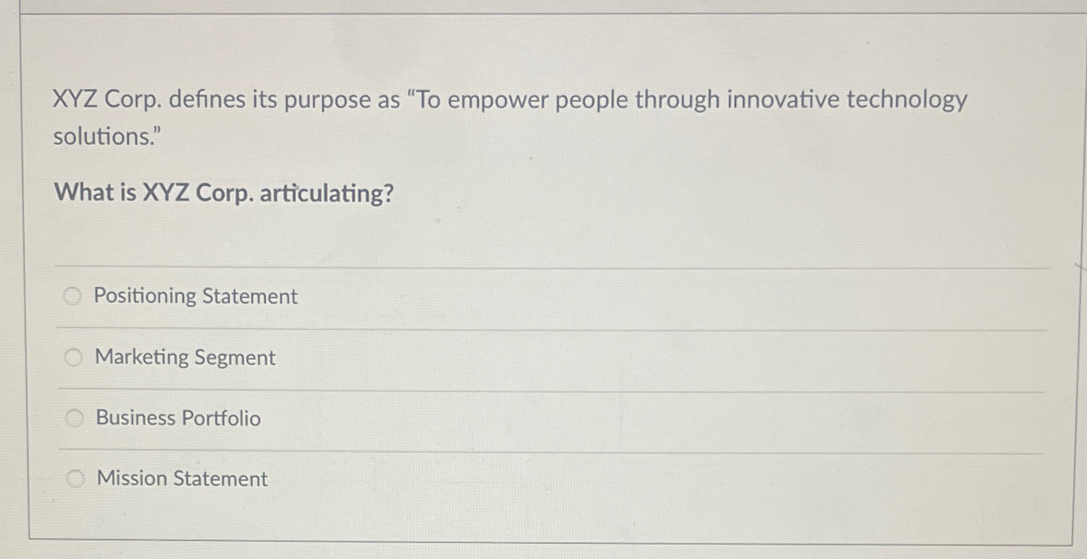 Solved XYZ Corp. defines its purpose as "To empower people | Chegg.com