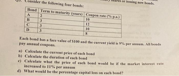 Solved ider the following four bonds: Pes or issuing new | Chegg.com