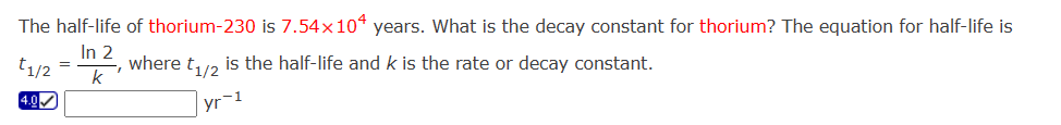 Solved The half-life of thorium- 230 ﻿is 7.54×104 ﻿years. | Chegg.com