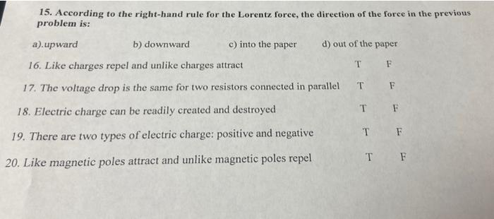 Solved 15. According to the right-hand rule for the Lorentz | Chegg.com