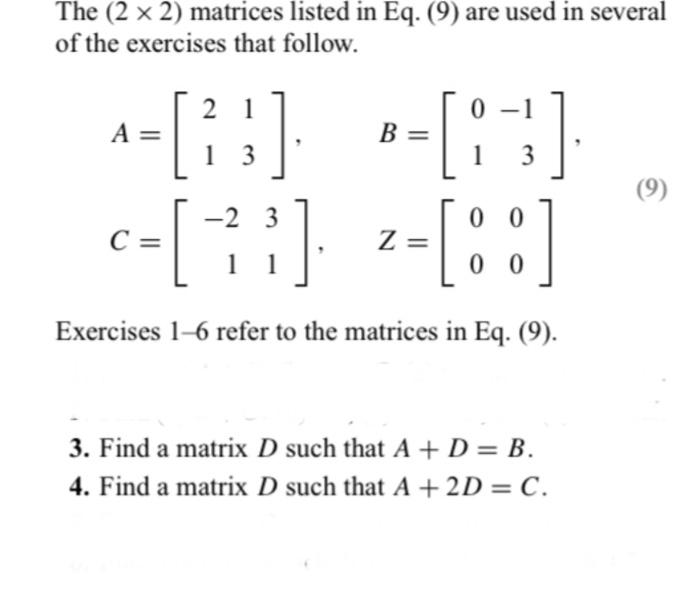 Solved The (2 x 2) matrices listed in Eq. (9) are used in | Chegg.com