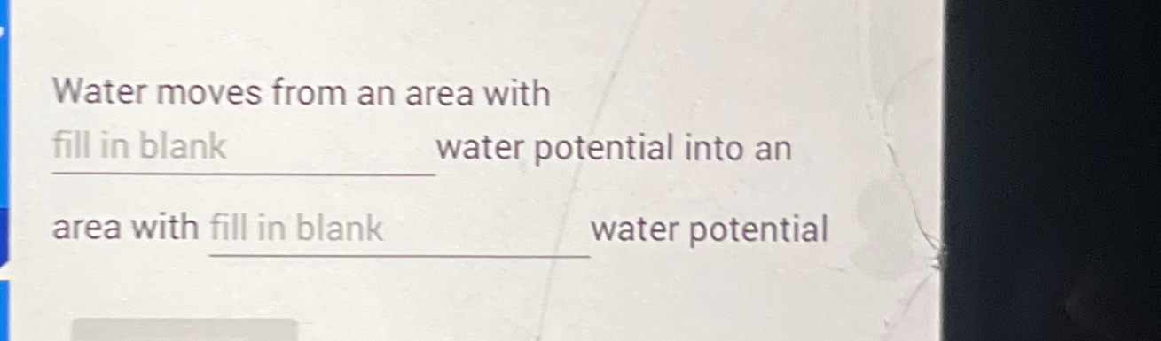 Water moves from an area withfill in blank water | Chegg.com