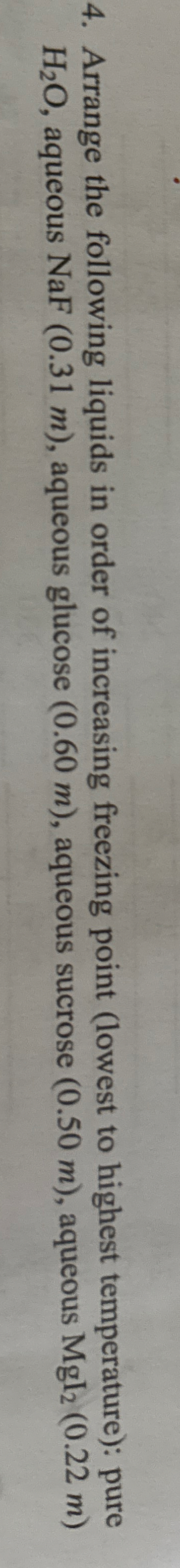 Solved Arrange the following liquids in order of increasing | Chegg.com