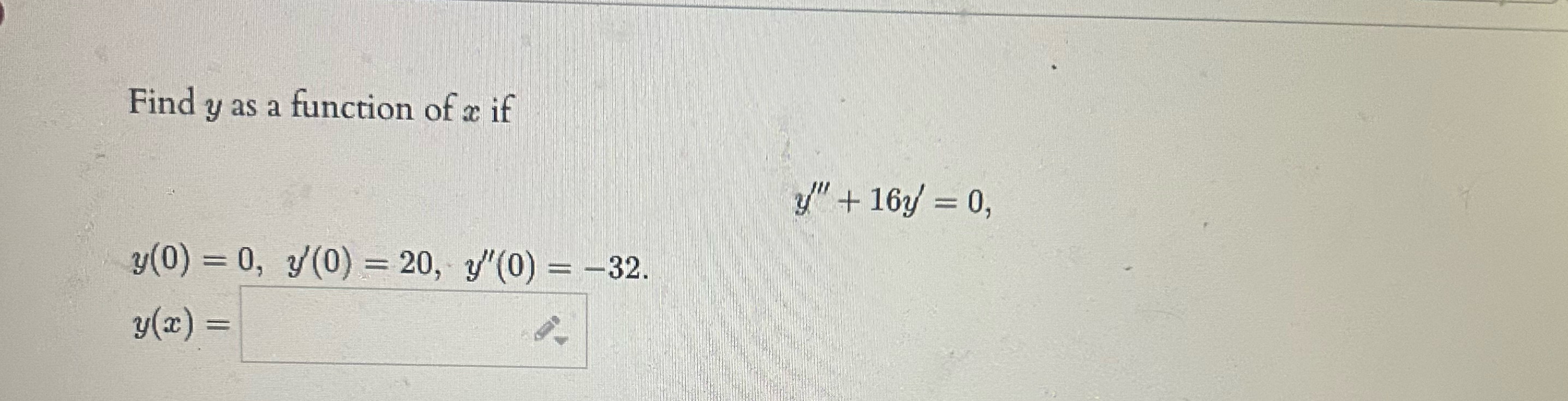 Solved Find y ﻿as a function of x | Chegg.com