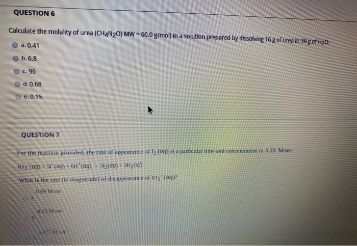 Solved QUESTION 6 Calculate the molality of urea (CH4N20) MW | Chegg.com