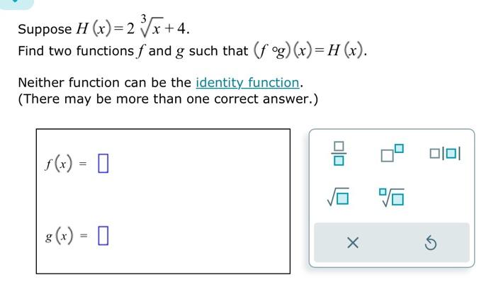 Solved Suppose H(x)=23x+4 Find two functions f and g such | Chegg.com