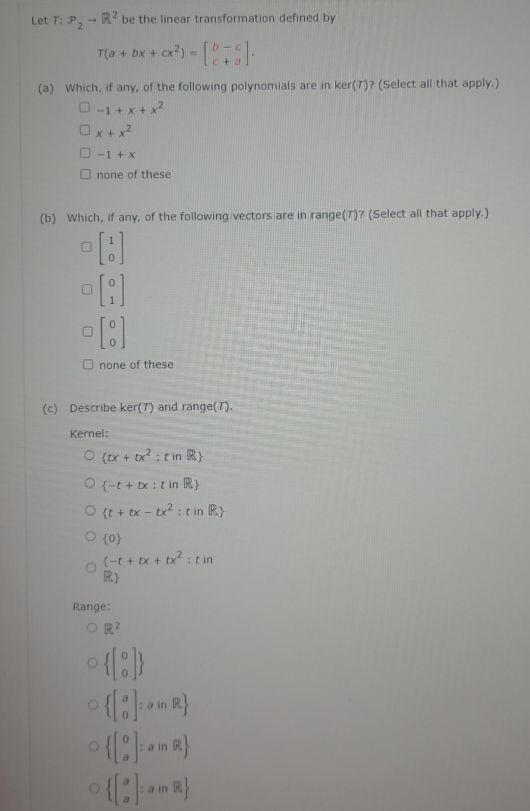 Solved Let T:P2→R2 be the linear transformation defined by | Chegg.com